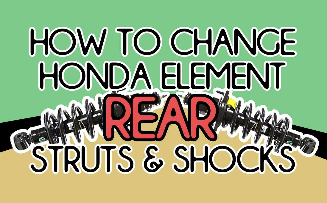 How to Change Honda Element Rear Strut and Shock Assembly